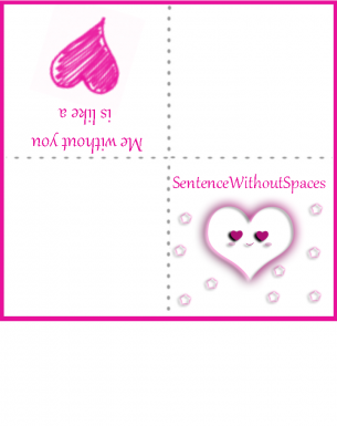 Me Without You Valentine Card - Free Printable Online